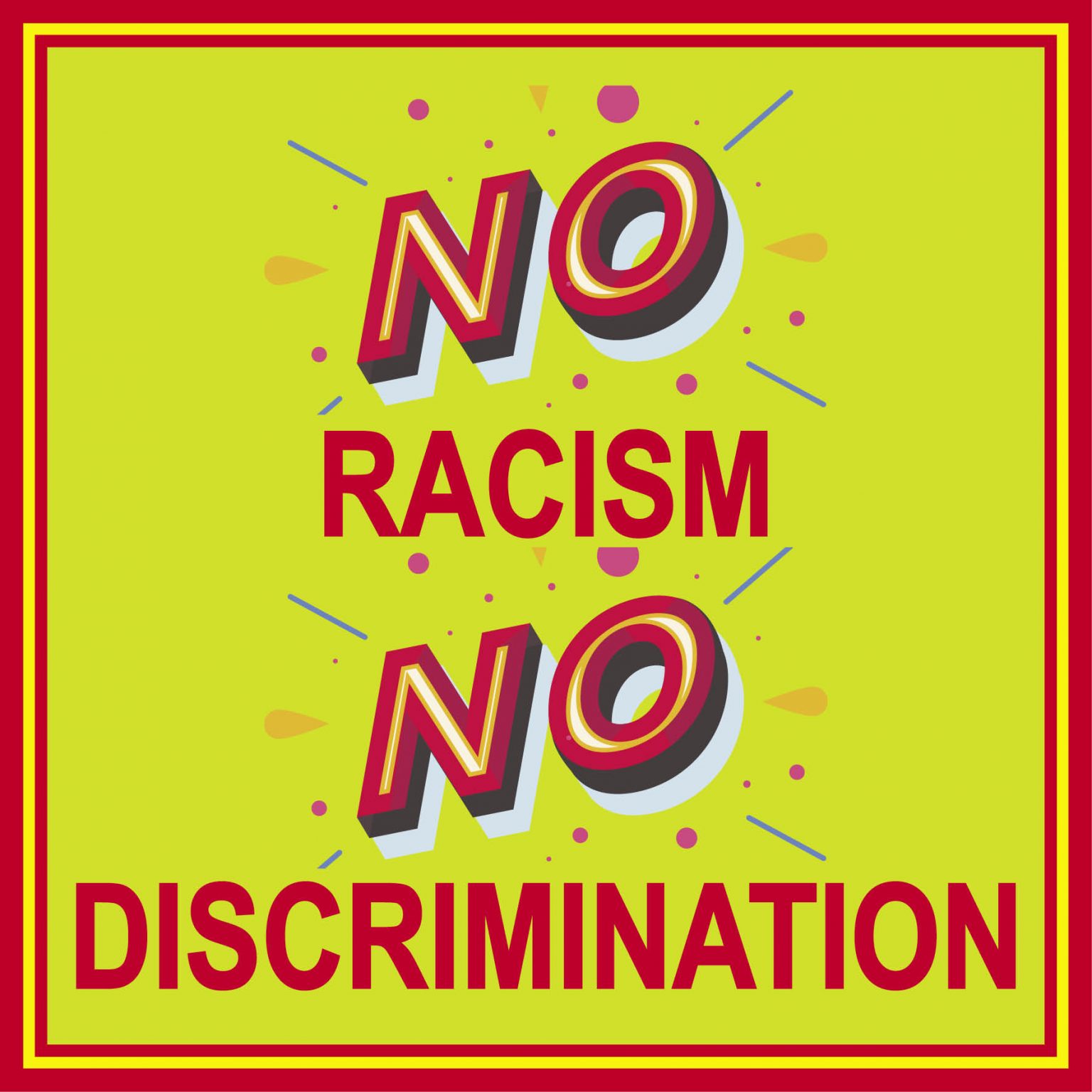 No Racism No Discrimination! - Irvin Leisure